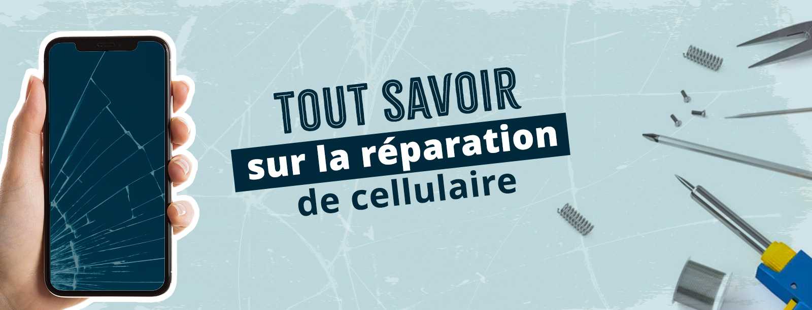 Tout savoir sur la réparation de cellulaire | PlanHub.ca