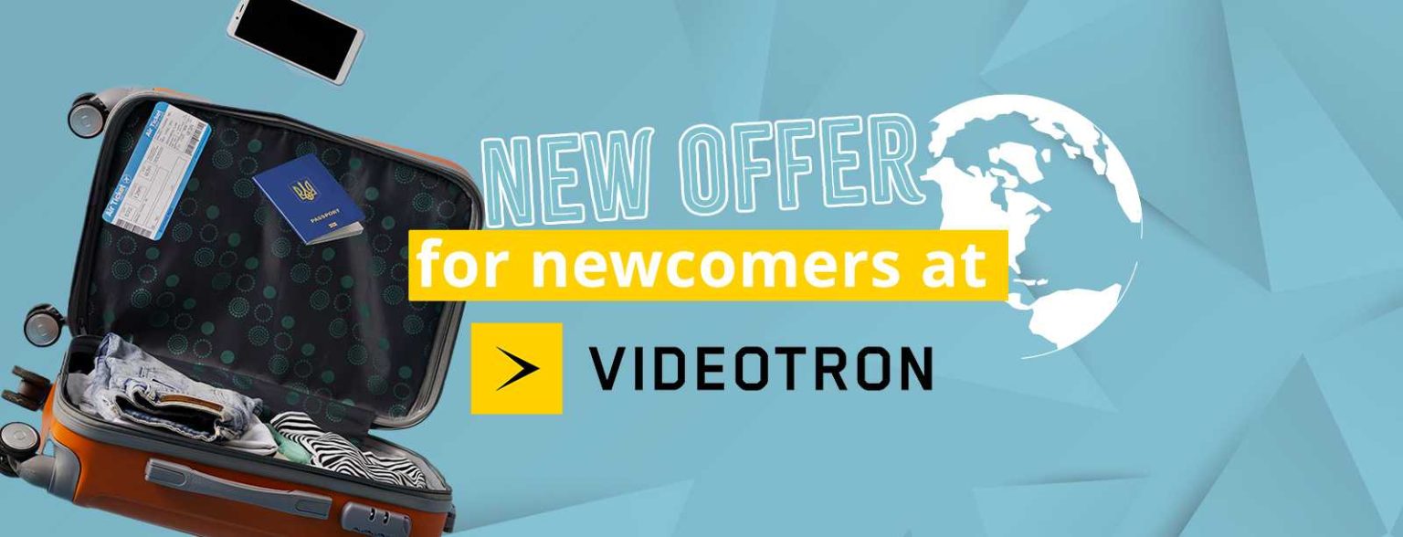 Videotron's Canada Plan for Newcomers | PlanHub Blog & Promotion
